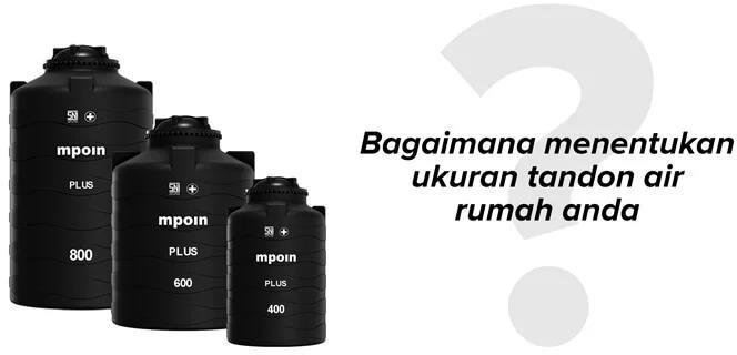 Cara Menentukan Ukuran Tandon Air yang Tepat untuk Rumah Tangga